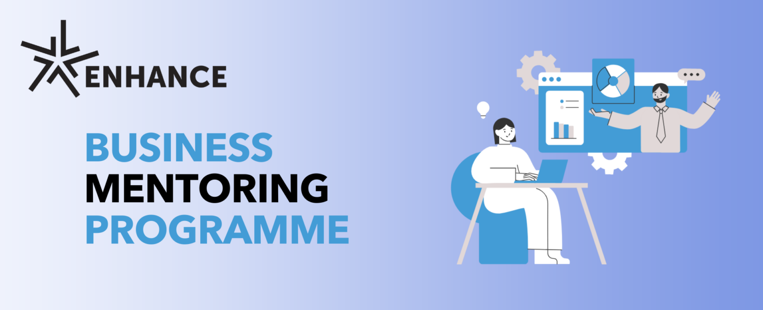 Join the ENHANCE Business Mentoring Programme - ENHANCE Alliance